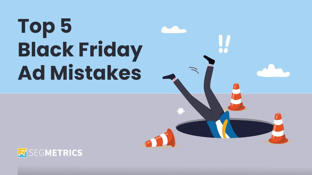 Top 5 Black Friday ad mistakes
